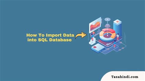 how to import data into sql databases learn computer science and technology easily