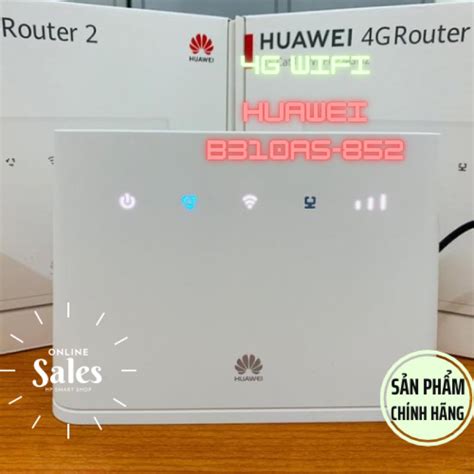 Bán Bộ Phát Wifi 4g Huawei B310as 852 Chỉ 850000₫ Máy Tính Giá Rẻ