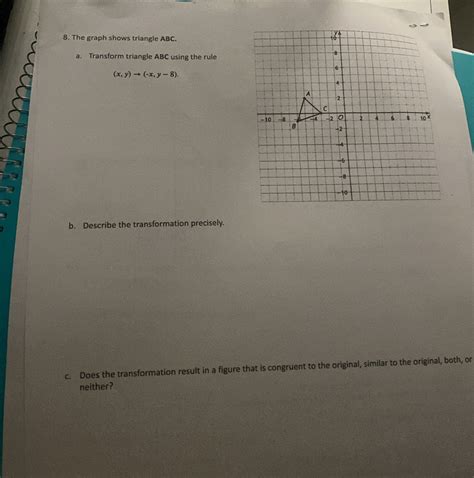 Solved 8 The Graph Shows Triangle Abc A Transform Triangle Abc
