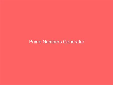Prime Numbers Generator