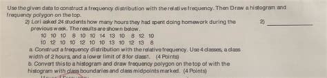 Solved Use The Given Data To Construct A Frequency
