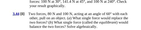 Solved 3 44 [i] ﻿two Forces 80n ﻿and 100n ﻿acting At An