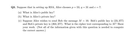 Solved Q Suppose That In Setting Up RSA Alice Chooses Chegg Com