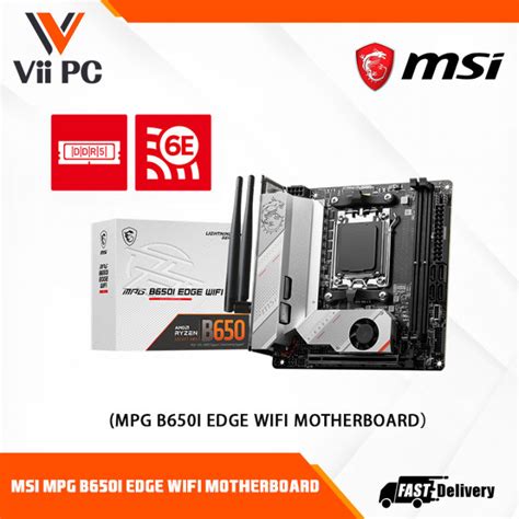 Msi Mpg B650i Edge Wifi Ddr5 Wi Fi 6e Mini Itx Am5 B650 Motherboard Lazada Singapore