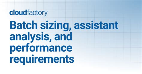 Batch Sizing Assistant Analysis And Performance Requirements Ai Data Platform Docs