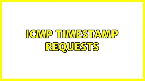 Icmp Timestamp Requests Youtube