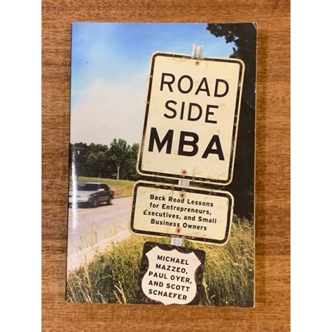 Road Side Mba Book By Michael Mazzeo Paul Oyer And Scott Schaefer