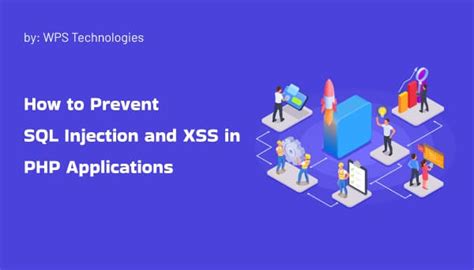 How To Prevent Sql Injection And Xss In Php Applications Webplanetsoft