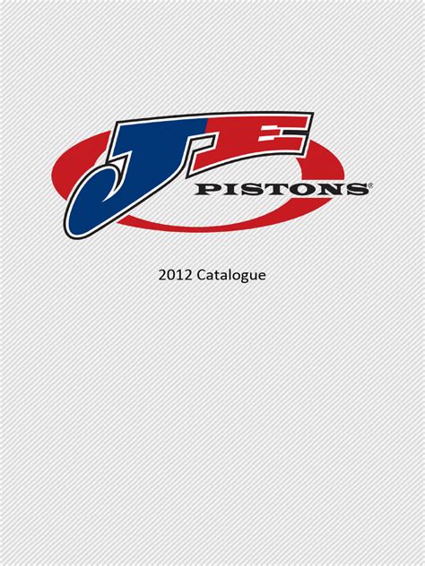 Je Pistons 2012 Catalogue Overview Pdf Piston Vehicle Parts