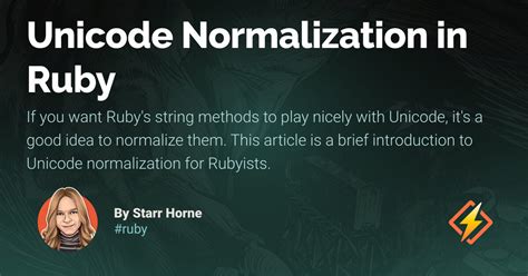Unicode Normalization In Ruby Honeybadger Developer Blog
