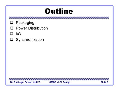 VLSI Design Package Power And IO Outline Q