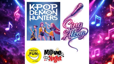 Movie Night K Pop Demon Hunters Sing Along Napastage Org