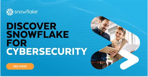 snowflake on linkedin snowflake for cybersecurity