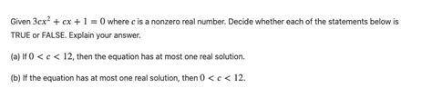 Solved Given 3cx Cx 1 0 Where C Is A Nonzero Real