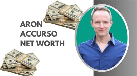 Aron Accurso Net Worth Updated 2024 Firstnetworth
