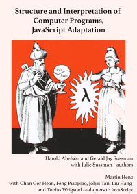 Structure And Interpretation Of Computer Programs JavaScript Edition Harold Abelson Gerald