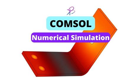 Comsol Multiphysics And The Future Of Numerical Simulation A Detailed