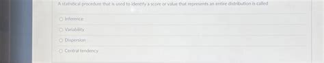 A Statistical Procedure That Is Used To Identify A