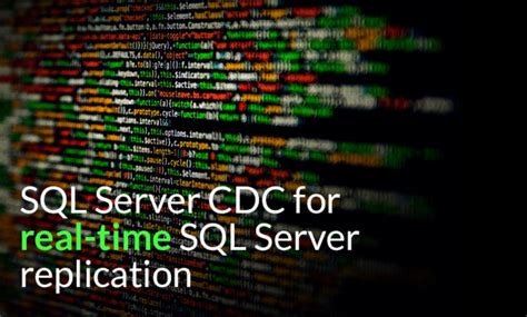 Sql Server Cdc Explained Data Migrationology