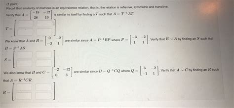 solved 1 point recall that similarity of matrices is an