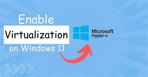 How To Enable Virtualization Vt X On Windows 11