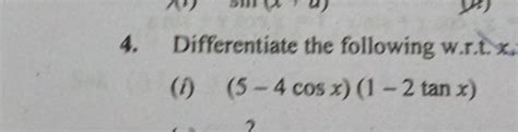 differentiate the following w r t x i 5 4 cos x 1 2 tan x