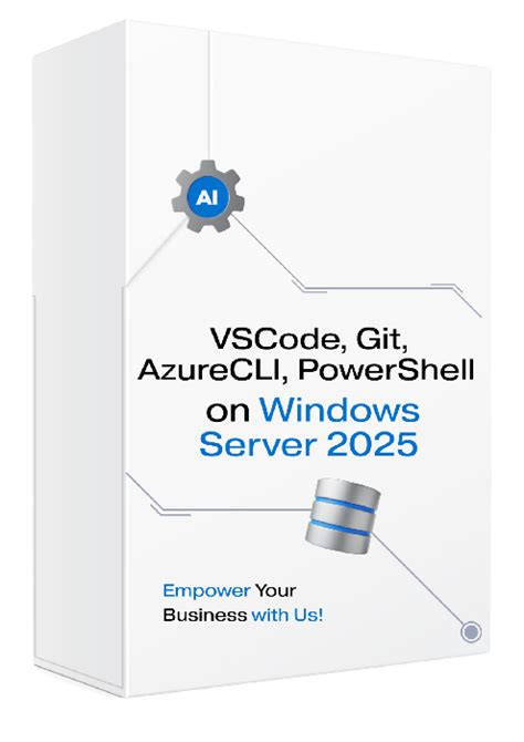 Vscode Git Azurecli Powershell On Windows Server 2025 Belinda Cz Sro Cloud Solutions