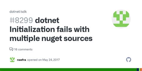 Dotnet Initialization Fails With Multiple Nuget Sources · Issue 8299 · Dotnetsdk · Github