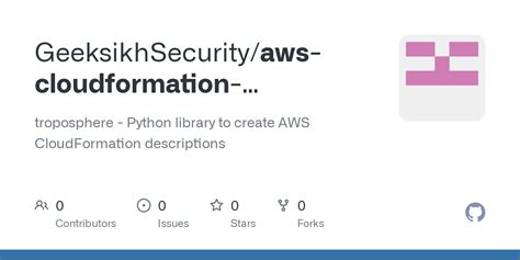 Github Geeksikhsecurityaws Cloudformation Troposphere Troposphere