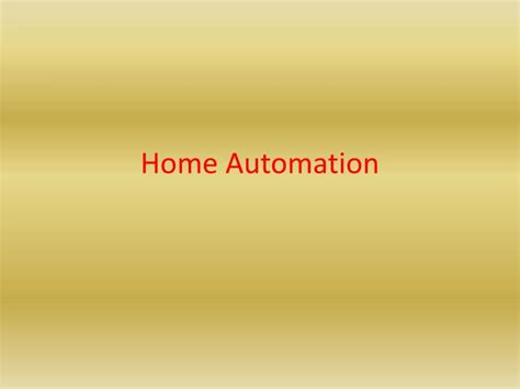 PPT Home Automation PowerPoint Presentation Free Download ID