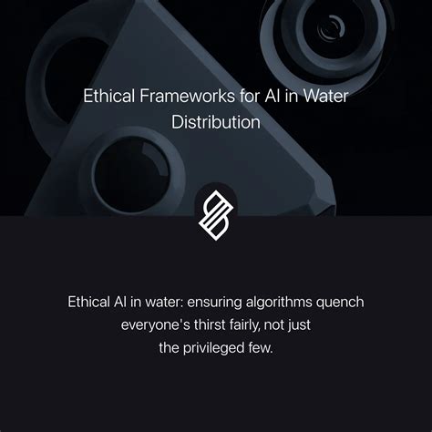 Ethical Frameworks For Ai In Water Distribution → Scenario