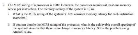 Solved 2 The Mips Rating Of A Processor Is 1000 However
