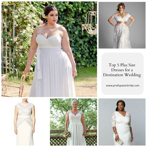 Top 5 Plus Size Wedding Dresses For A Destination Wedding The Pretty