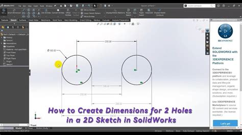 How To Create Dimensions For 2 Holes In A 2d Sketch In Solidworks Youtube