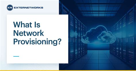 What Is Network Provisioning