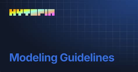 Modeling Guidelines Hytopia Developer Docs