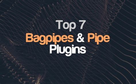 7 Best Pipe Bagpipes Plugins Kontakt Libraries 2025