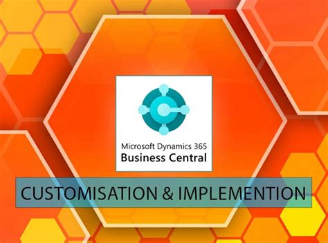 Customize D365 Business Central With Custom Development And Api