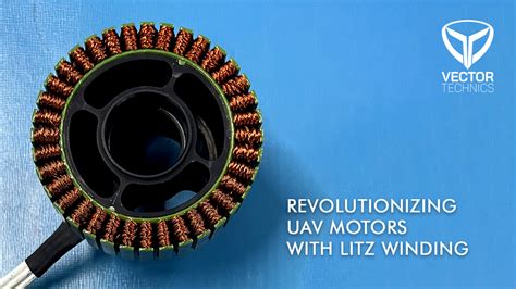 Smit Shah On Linkedin Elevating Uav Bldc Motors Performance With Litz Winding