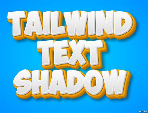 Tailwind Text Shadow Text Effect And Logo Design Font