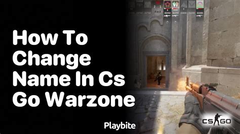How To Change Your Name In CS GO Warzone Playbite