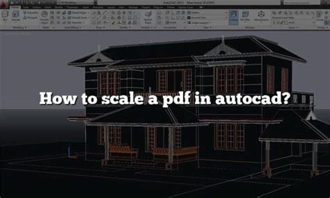 How To Scale A Pdf In Autocad