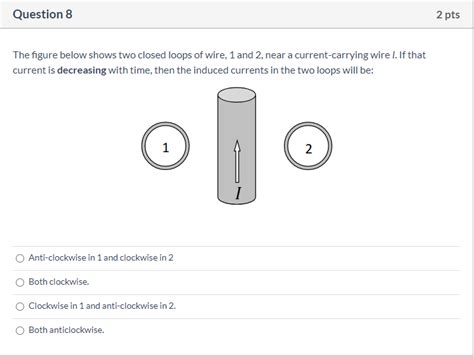 Solved Question 8 2 Pts The Figure Below Shows Two Closed