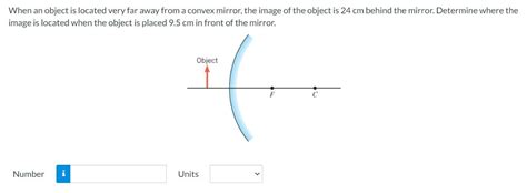 Solved When An Object Is Located Very Far Away From A Convex