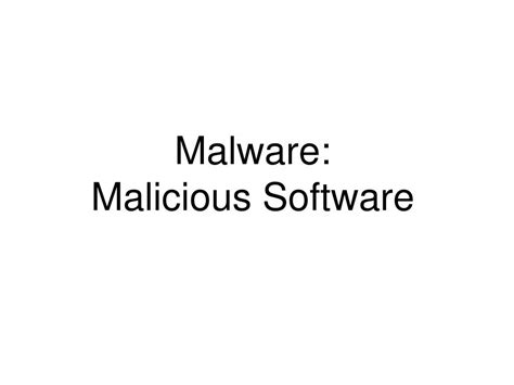 Ppt Malware Malicious Software Powerpoint Presentation Free Download Id3939498