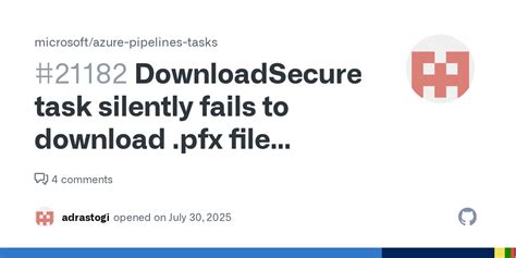 Downloadsecurefilev1 Task Silently Fails To Download Pfx File Creates