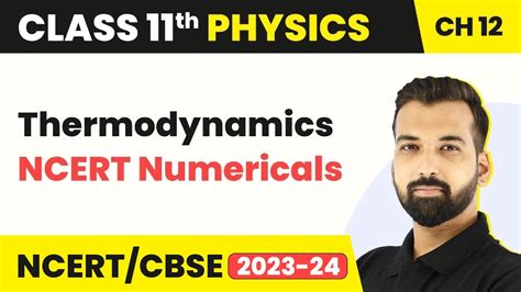Class 11 Physics Chapter 12 Ncert Numericals Solved Thermodynamics Class 11 Physics Cbse