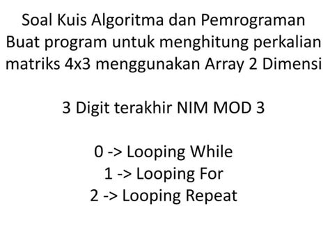 Soal Kuis Algoritma Dan Pemrogramanpptx