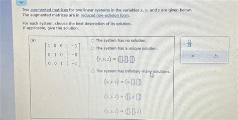 Solved Two Augmented Matrices For Two Linear Systems In The Chegg