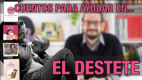 Cuentos para el destete Tetita La Fiesteta Las tetas de mamá y